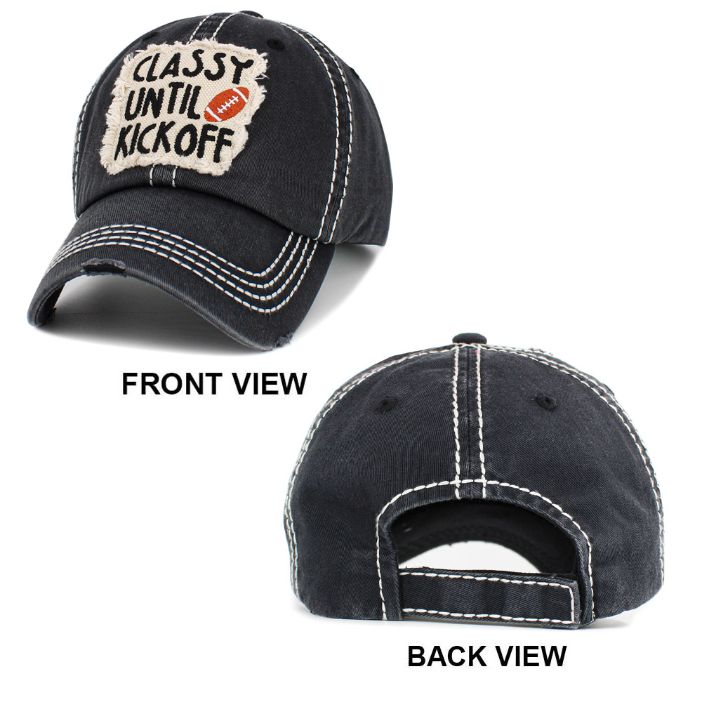 Classy Until Kickoff Message Football Pointed Vintage Baseball Cap